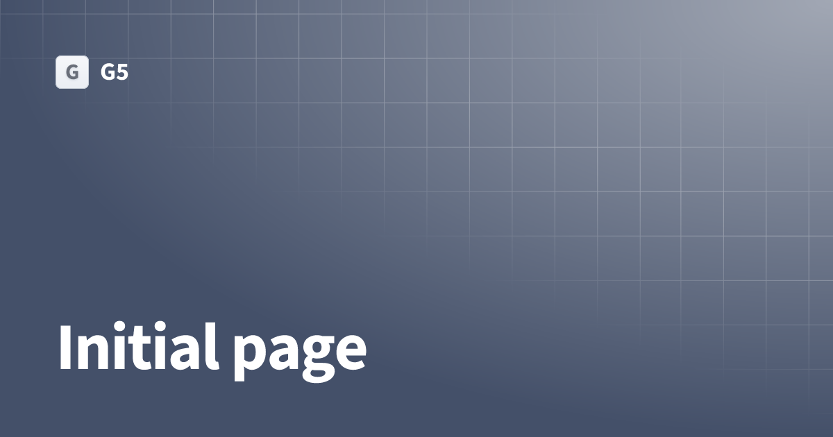 Initial page | G5